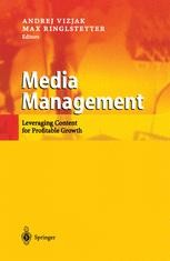 Media Management: Leveraging Content for Profitable Growth | Springer ...