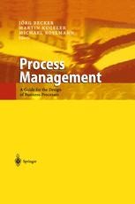 Process Management: A Guide for the Design of Business Processes ...