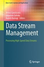 Data Stream Management: Processing High-Speed Data Streams | SpringerLink