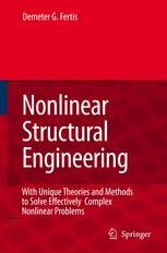 Nonlinear Structural Engineering: With Unique Theories and Methods to ...