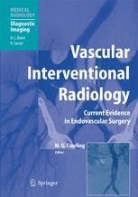 Vascular Interventional Radiology: Angioplasty, Stenting, Thrombolysis and Thrombectomy ...