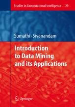Introduction to Data Mining and its Applications | SpringerLink