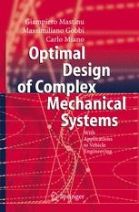 Optimal Design of Complex Mechanical Systems: With Applications to ...