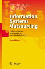 Information Systems Outsourcing: Enduring Themes, New Perspectives and ...