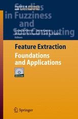 Feature Extraction: Foundations and Applications | SpringerLink