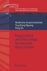 Fuzzy Control and Filter Design for Uncertain Fuzzy Systems | SpringerLink