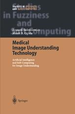 Medical Image Understanding Technology: Artificial Intelligence and Soft-Computing for Image ...