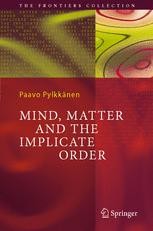 Mind, Matter and the Implicate Order | SpringerLink