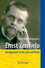 Ernst Zermelo: An Approach to His Life and Work | SpringerLink