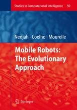 Mobile Robots: The Evolutionary Approach | SpringerLink