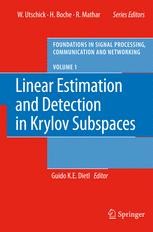 Linear Estimation and Detection in Krylov Subspaces | SpringerLink