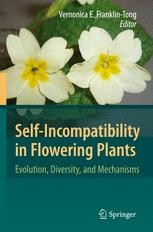 Self-Incompatibility in Flowering Plants: Evolution, Diversity, and ...