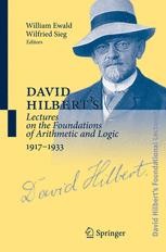 David Hilbert's Lectures on the Foundations of Arithmetic and Logic ...
