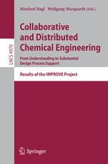 Collaborative and Distributed Chemical Engineering. From Understanding ...