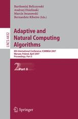 Adaptive and Natural Computing Algorithms: 8th International Conference, ICANNGA 2007, Warsaw ...