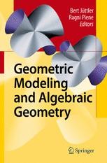 Geometric Modeling and Algebraic Geometry | SpringerLink
