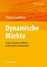 Dynamische Märkte: Praxis, Strategien und Nutzen für Wirtschaft und ...