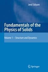 Fundamentals of the Physics of Solids: Volume 1: Structure and Dynamics | SpringerLink