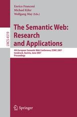 The Semantic Web: Research and Applications: 4th European Semantic Web Conference, ESWC 2007 ...