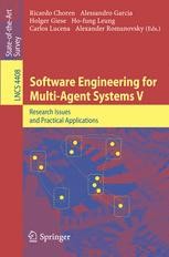Software Engineering for Multi-Agent Systems V: Research Issues and ...