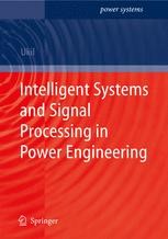 Intelligent Systems and Signal Processing in Power Engineering ...