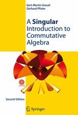 A Singular Introduction to Commutative Algebra | SpringerLink