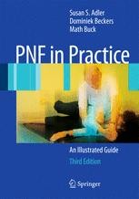 PNF in Practice: An Illustrated Guide | Springer Nature Link (formally ...
