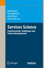 Services Science: Fundamentals, Challenges and Future Developments ...