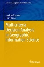 Multicriteria Decision Analysis in Geographic Information Science ...