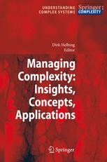 Managing Complexity: Insights, Concepts, Applications | SpringerLink