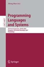 Programming Languages and Systems: 5th Asian Symposium, APLAS 2007 ...