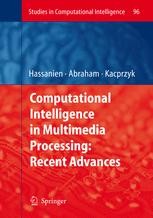 Computational Intelligence in Multimedia Processing: Recent Advances ...