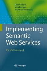 Implementing Semantic Web Services: The SESA Framework | SpringerLink