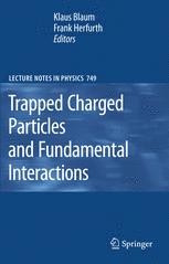 Trapped Charged Particles and Fundamental Interactions | SpringerLink