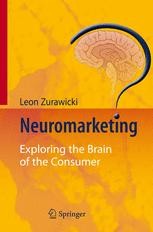 Neuromarketing: Exploring the Brain of the Consumer | SpringerLink