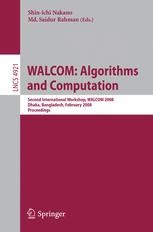 WALCOM: Algorithms and Computation: Second International Workshop, WALCOM 2008, Dhaka ...