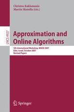Approximation and Online Algorithms: 5th International Workshop, WAOA ...