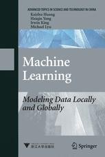 Machine Learning: Modeling Data Locally and Globally | SpringerLink