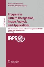 Progress in Pattern Recognition, Image Analysis and Applications: 13th ...