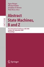 Abstract State Machines, B and Z: First International Conference, ABZ ...