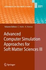 Advanced Computer Simulation Approaches for Soft Matter Sciences III ...