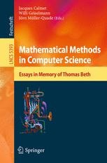 Mathematical Methods in Computer Science: Essays in Memory of Thomas ...