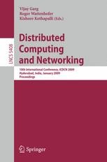 Distributed Computing and Networking: 10th International Conference, ICDCN 2009, Hyderabad ...