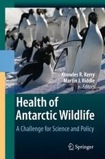 Health of Antarctic Wildlife: A Challenge for Science and Policy ...
