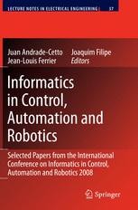 Informatics in Control, Automation and Robotics: Selected Papers from the International ...