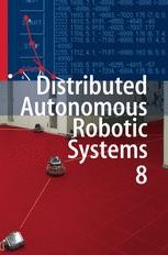 Distributed Autonomous Robotic Systems 8 | SpringerLink