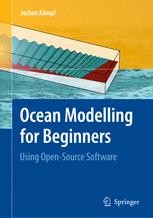 Ocean Modelling for Beginners: Using Open-Source Software | SpringerLink