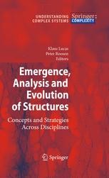 Emergence, Analysis and Evolution of Structures: Concepts and ...