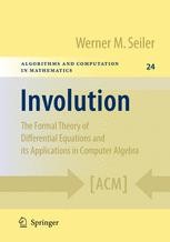 Involution: The Formal Theory of Differential Equations and its ...