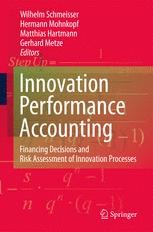 Innovation performance accounting: Financing Decisions and Risk ...